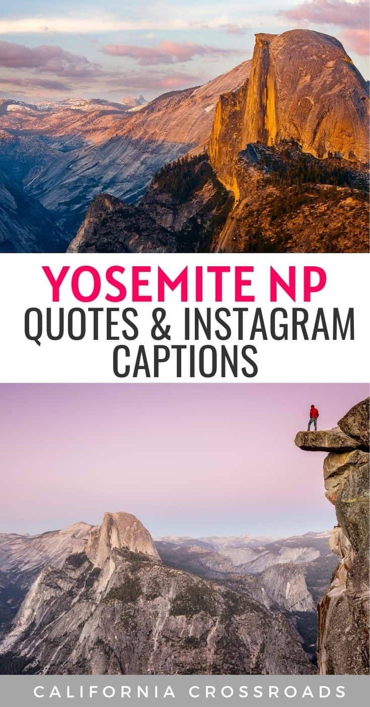 40 Inspiring and Beautiful Yosemite Quotes - California Crossroads