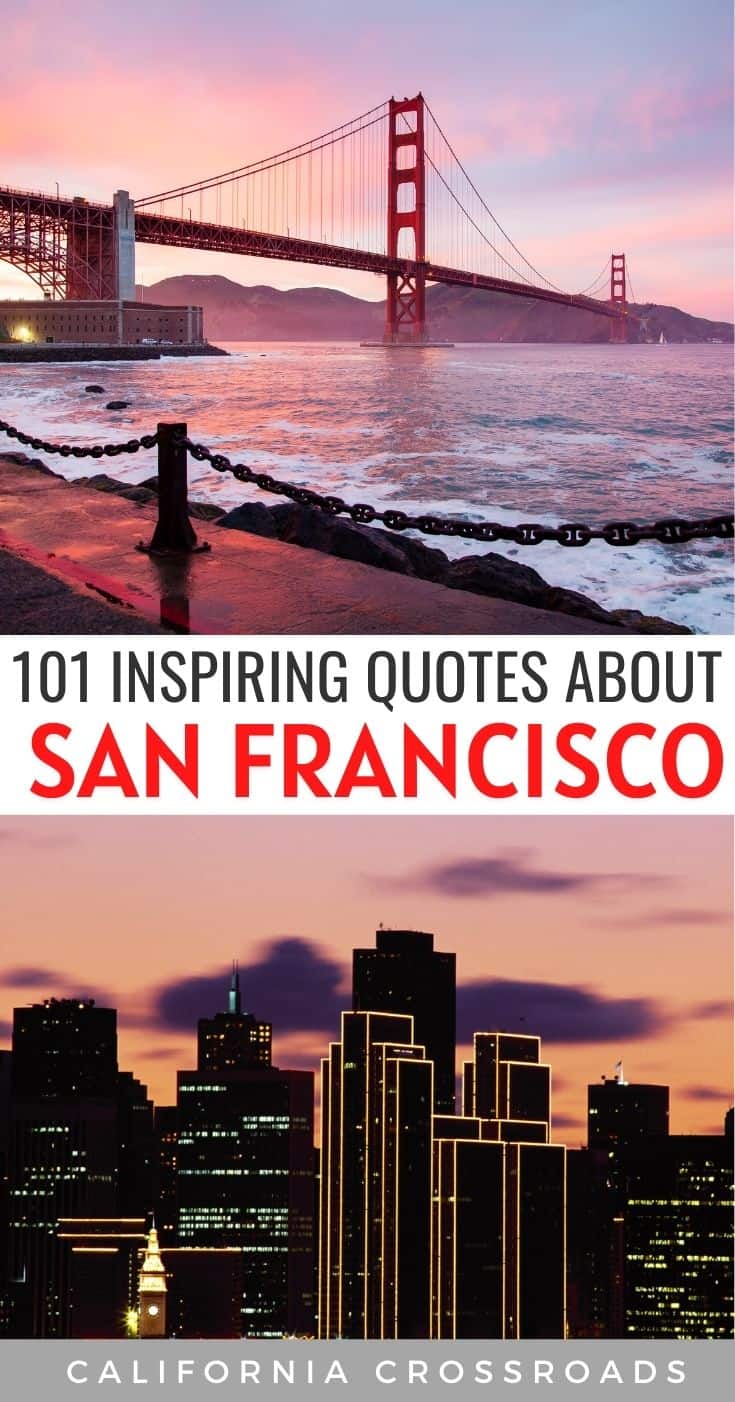 101 Beautiful San Francisco Quotes to Keep You California Dreaming ...