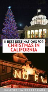 Christmas in California: 15 Festive Destinations to Get in the Holiday ...