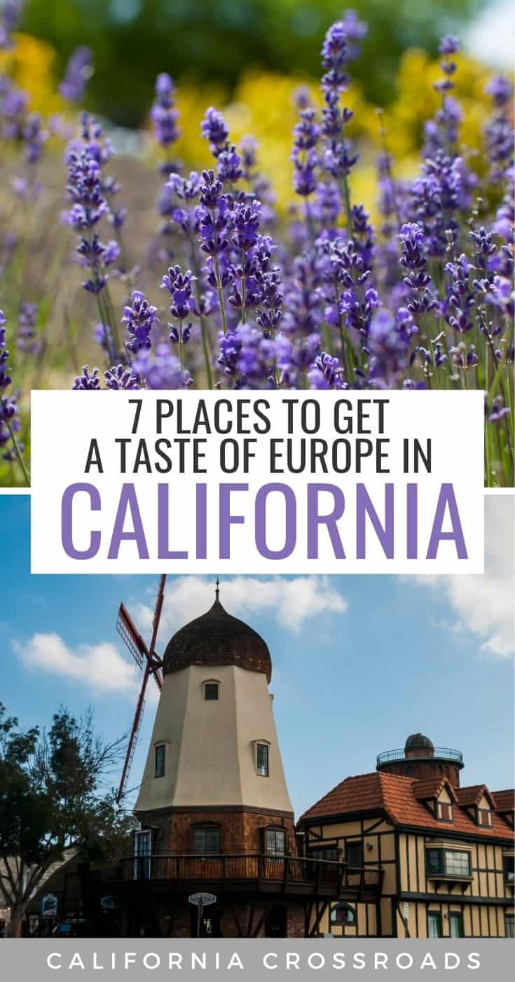 7 Places in California That (Almost) Feel Like Europe - California ...