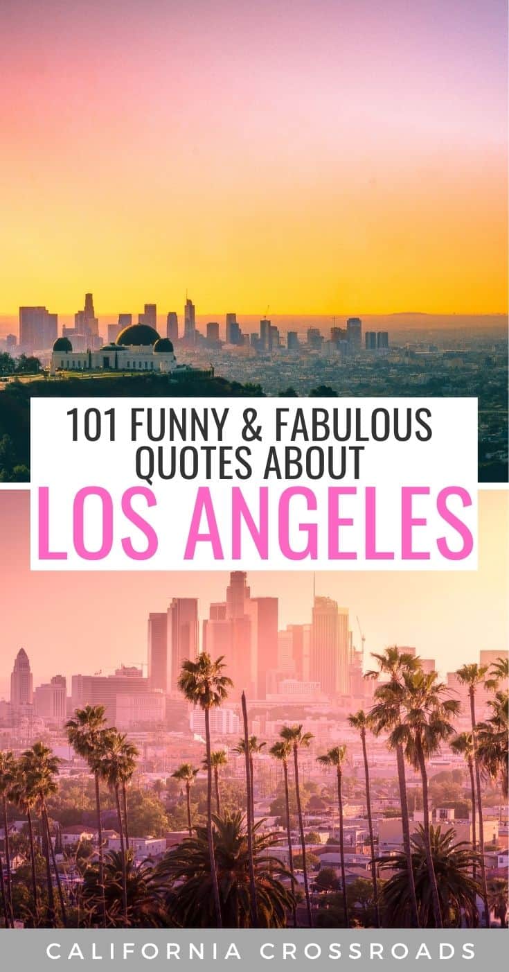 101 Funny & Fantastic Quotes About Los Angeles - California Crossroads