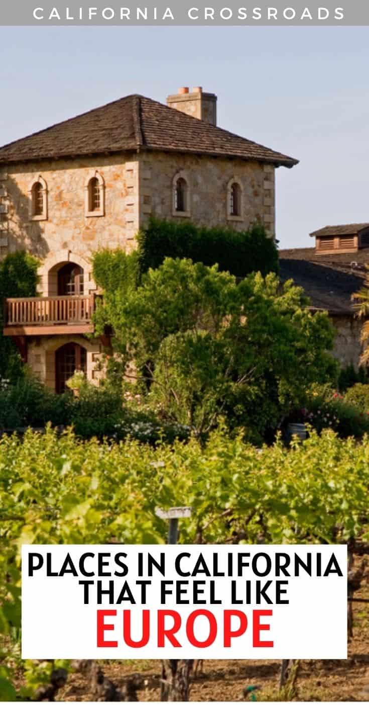 7 Places in California That (Almost) Feel Like Europe - California ...