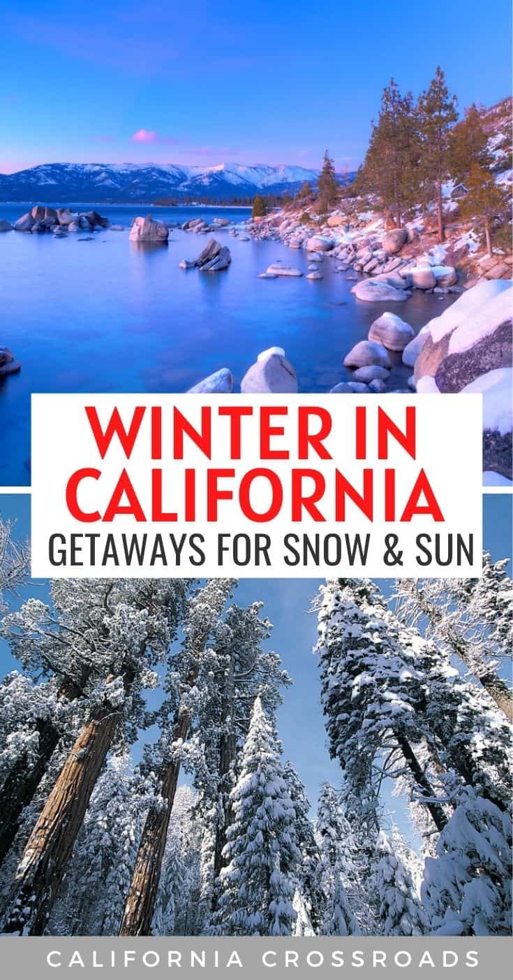 Winter in California: 17 Phemenonal Winter Destinations - California ...