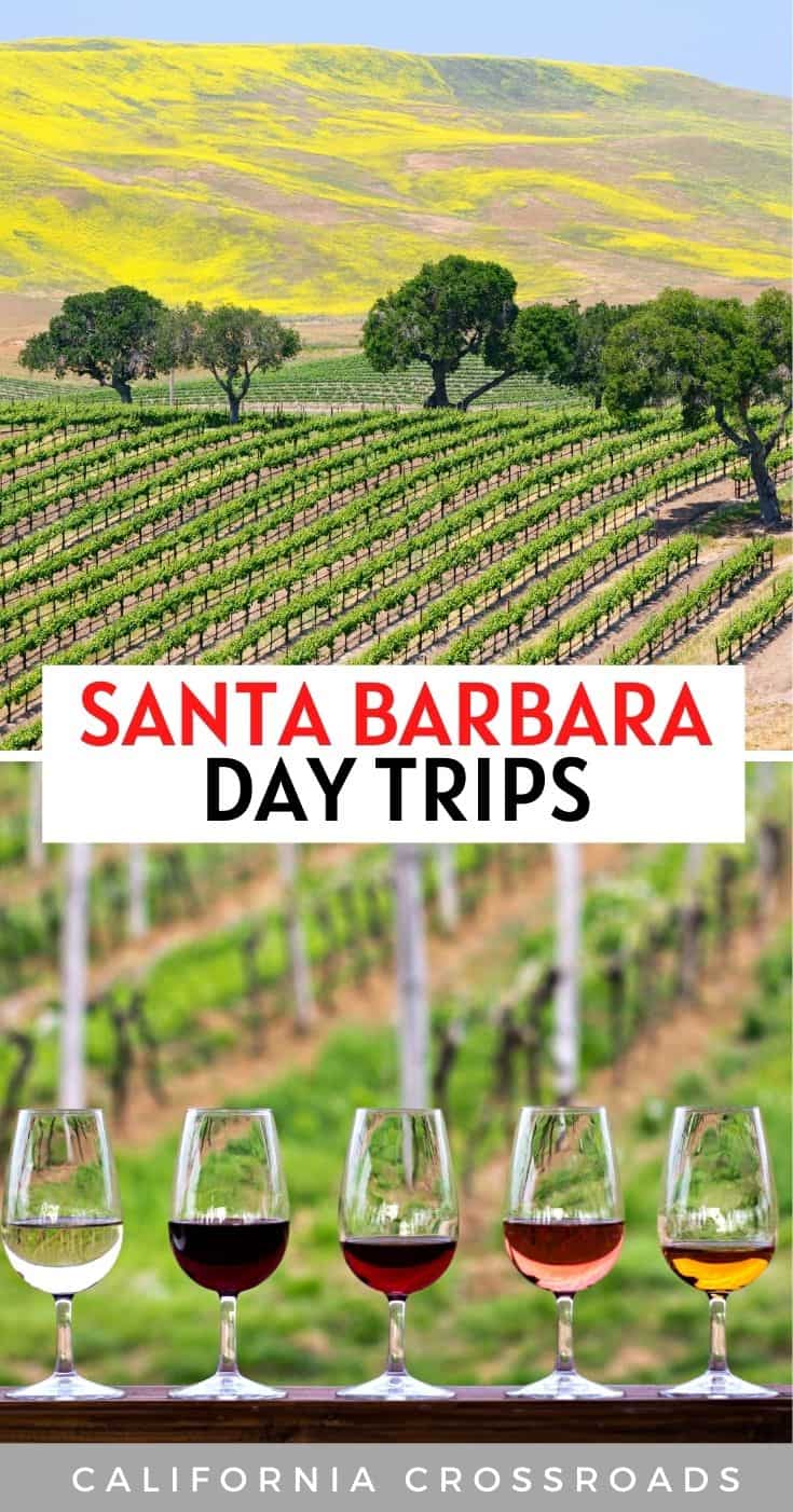 The 5 Best Day Trips from Santa Barbara - California Crossroads
