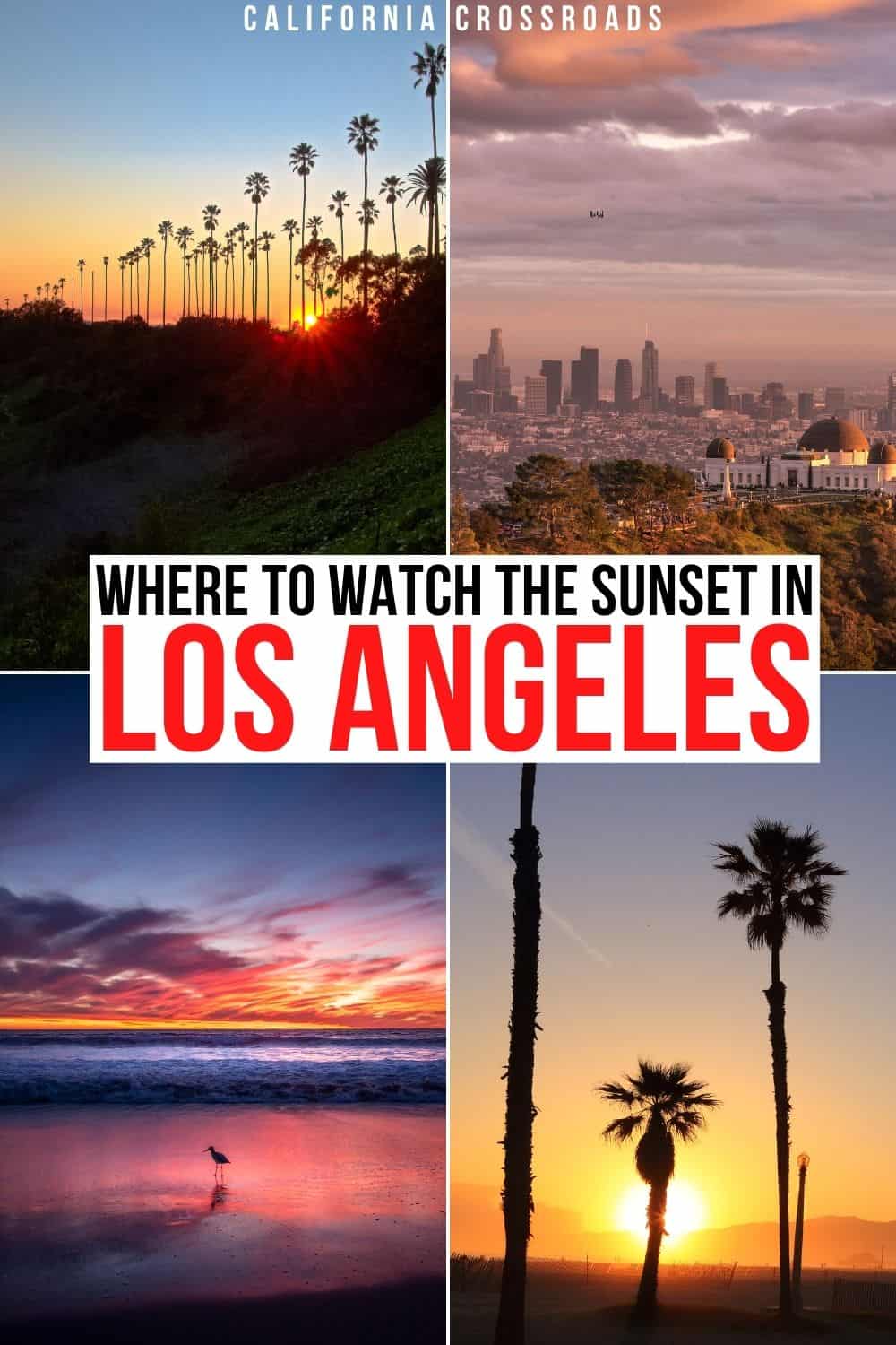 19 Best Places to See the Sunset in Los Angeles - California Crossroads