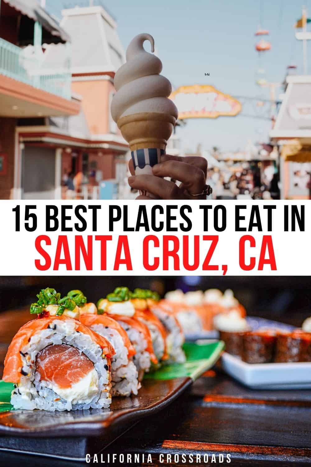Where to Eat in Santa Cruz: 15 Restaurants You'll Love - California ...