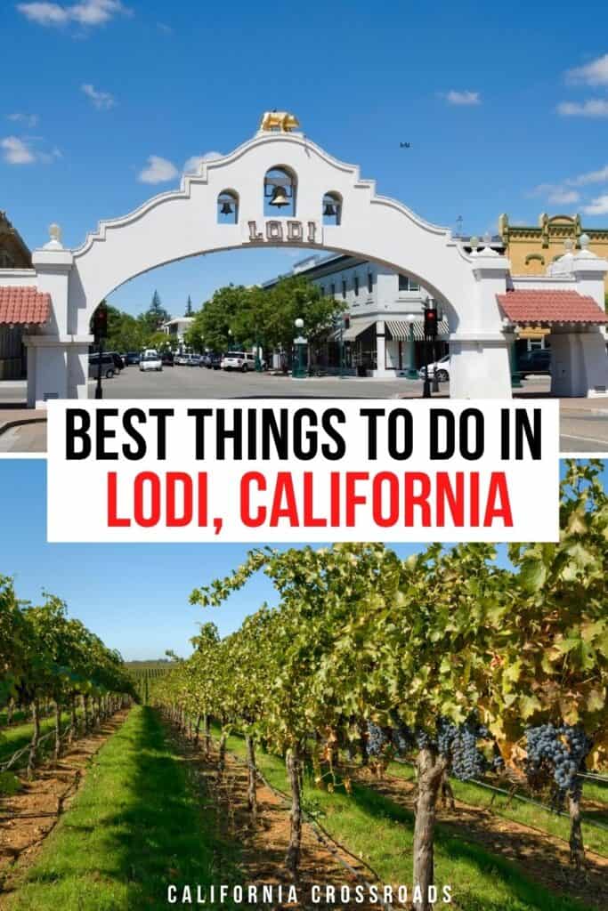 9 Lovely Things to Do in Lodi, California - California Crossroads
