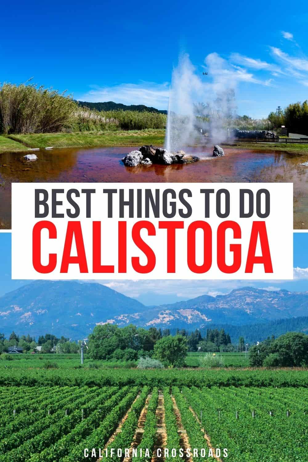 21 Coolest Things to Do in Calistoga, CA - California Crossroads