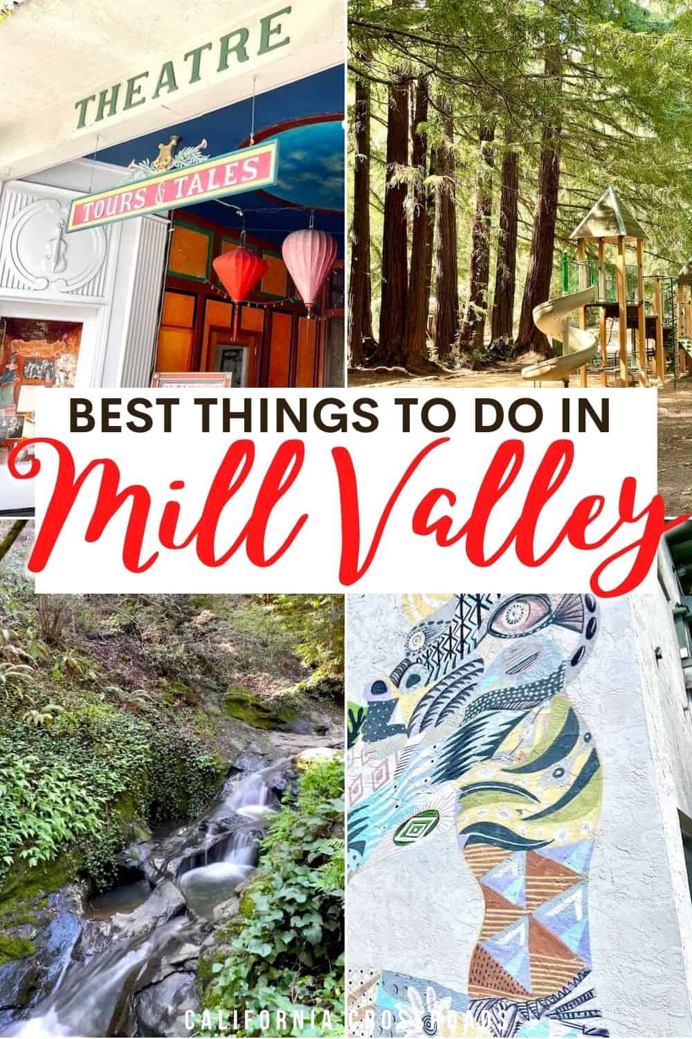 13 Marvelous Things to Do in Mill Valley, CA: A Great Day Trip from SF ...