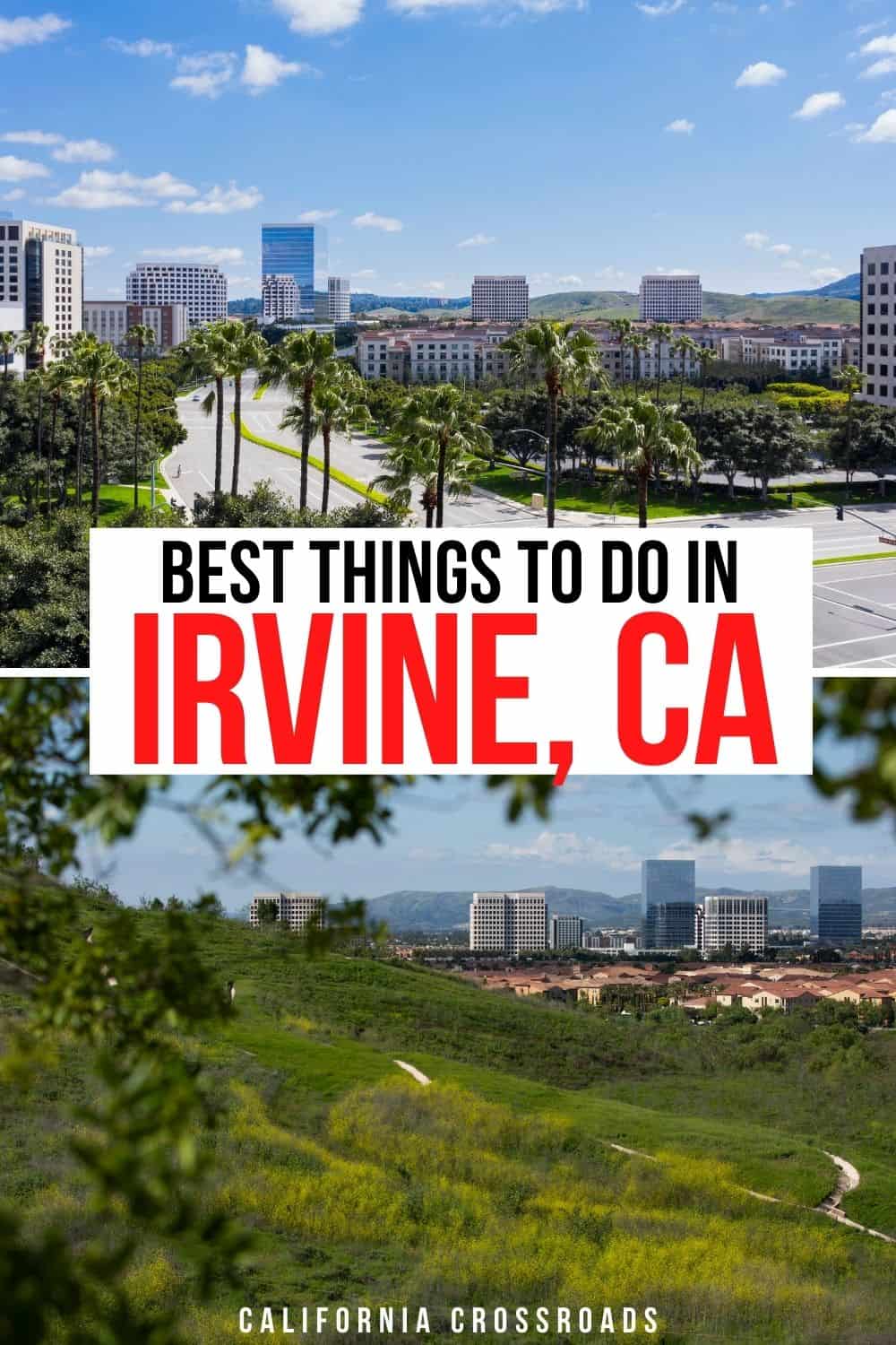 13 Irresistible Things to Do in Irvine, California - California Crossroads