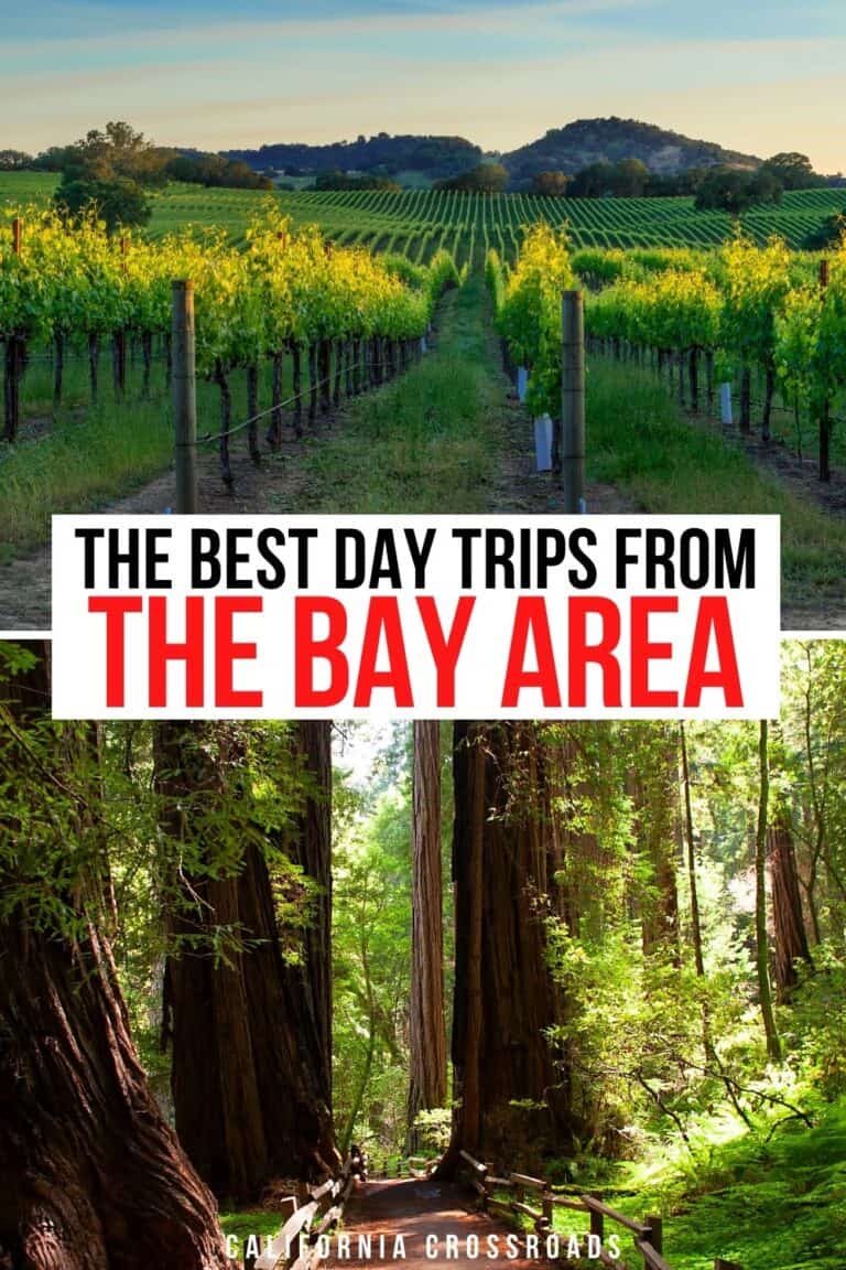33 Best Bay Area Day Trips from San Francisco - California Crossroads