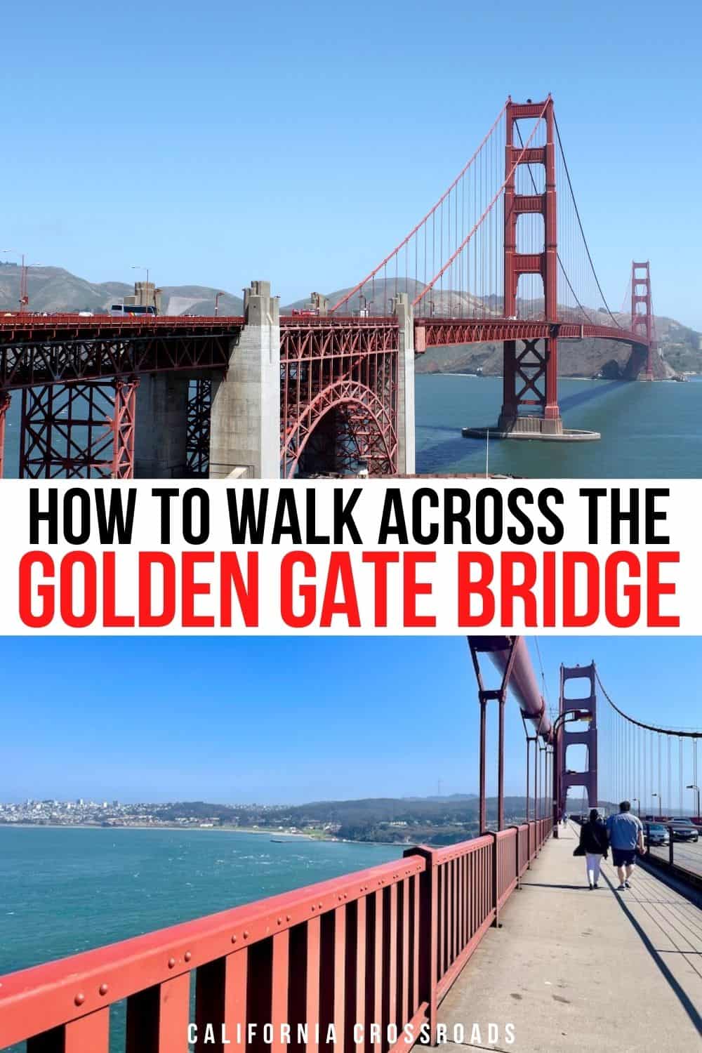 The Complete Guide to Walking the Golden Gate Bridge: A Bay Area Local ...